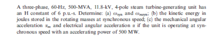 Solved A three-phase, 60-Hz, 500-MVA, 11.8-kV, 4-pole steam | Chegg.com