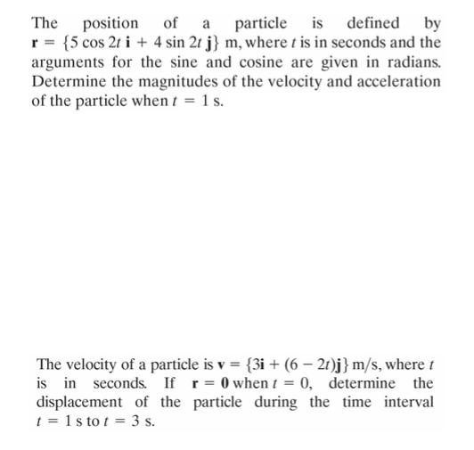 Solved The position of a particle is defined by r = {5 cos | Chegg.com