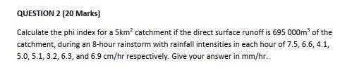 Solved QUESTION 2 [20 Marks] Calculate the phi index for a | Chegg.com