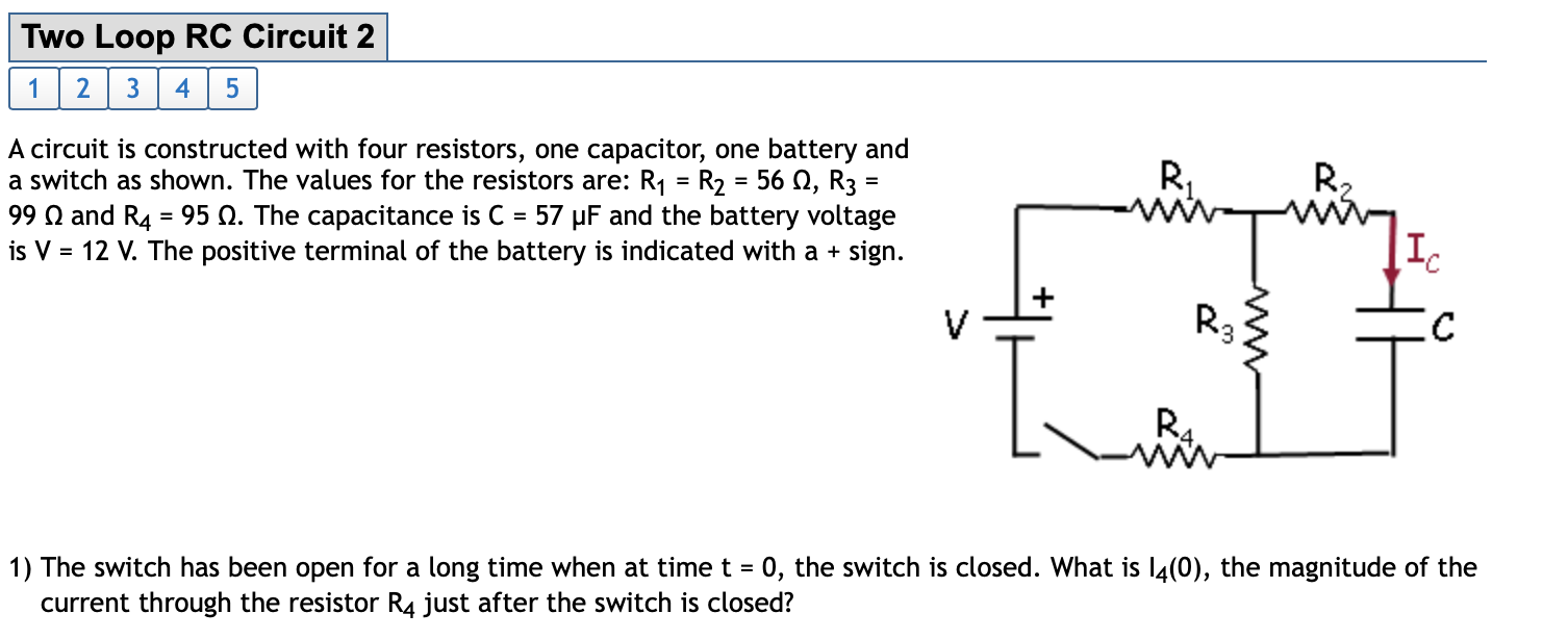 Solved Two Loop RC Circuit 2 1 2 3 4 5 A circuit is | Chegg.com