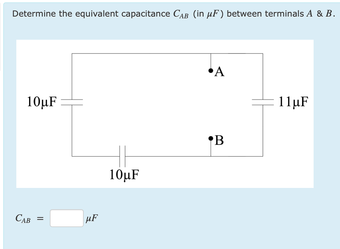 Solved Determine the equivalent capacitance Cab (in uF) | Chegg.com