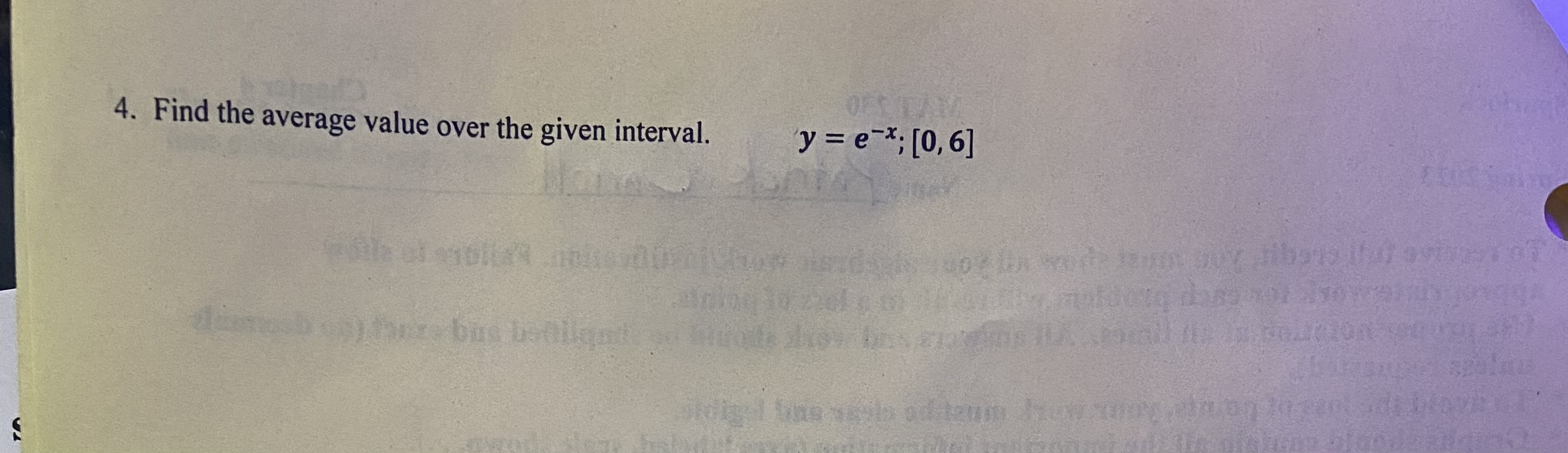 Solved 4. Find the average value over the given interval. | Chegg.com