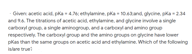 Given Acetic Acid Pka 476 Ethylamine Pka