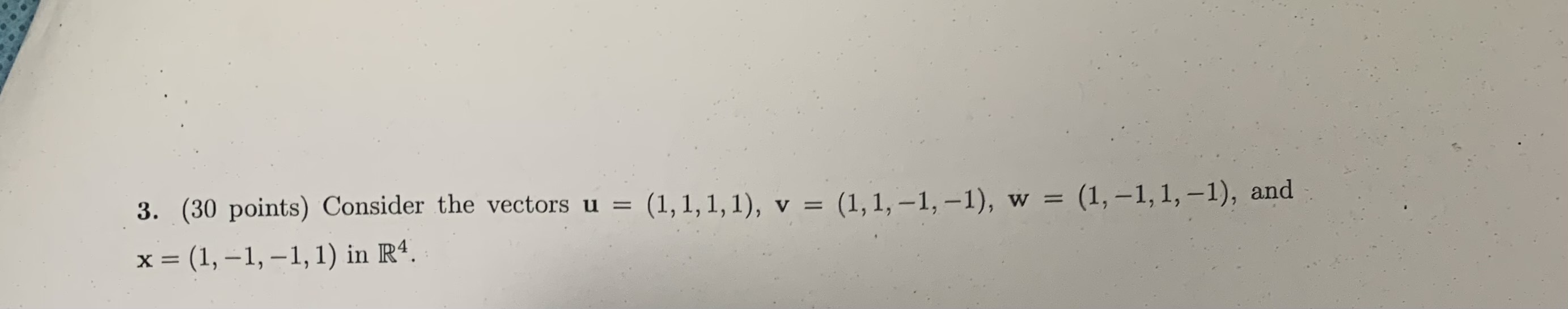 Solved 3. (30 points) Consider the vectors | Chegg.com