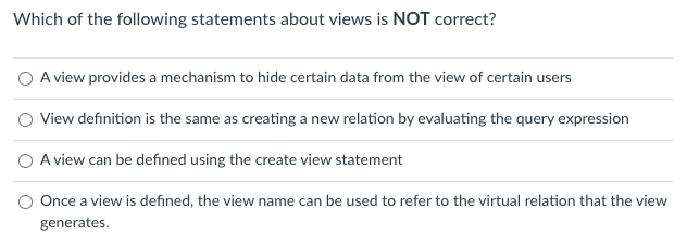 Solved Which of the following statements about views is NOT | Chegg.com