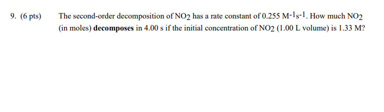 Solved The second-order decomposition of NO2 has a rate | Chegg.com
