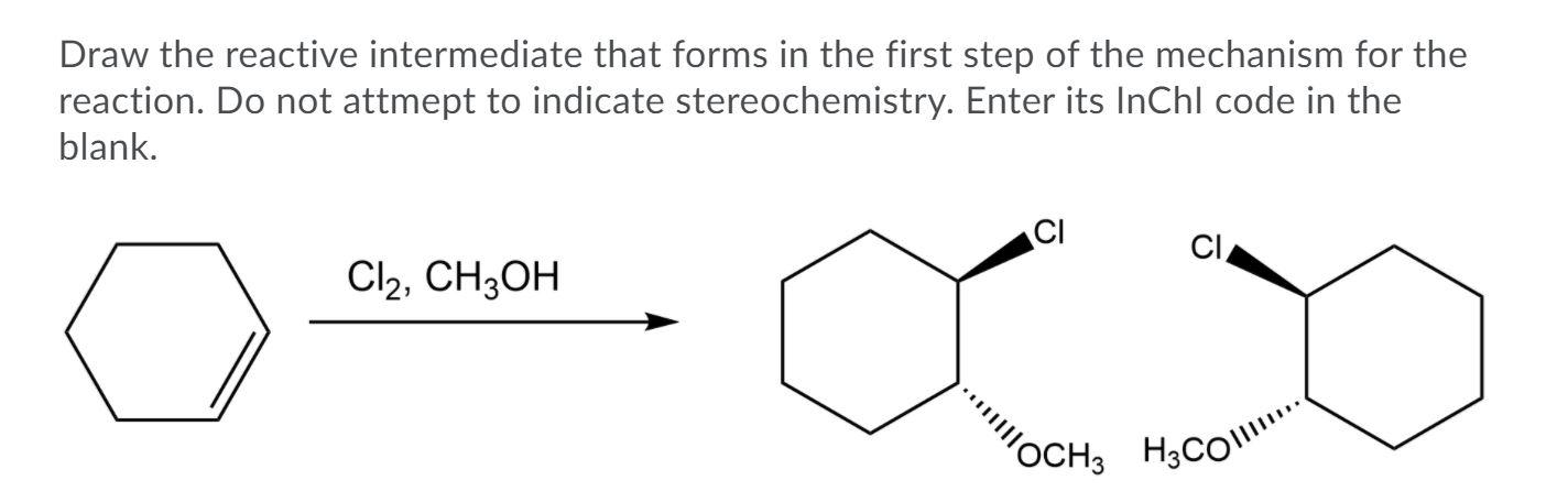 Solved "OCH3 Hz Coll Draw the reactive intermediate that | Chegg.com