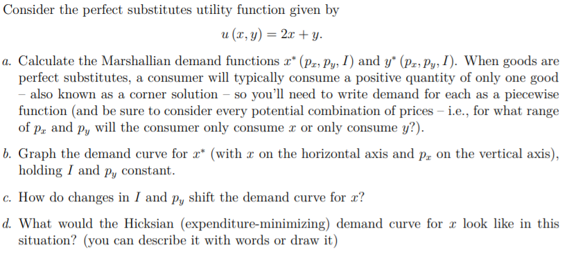 Solved Consider The Perfect Substitutes Utility Function