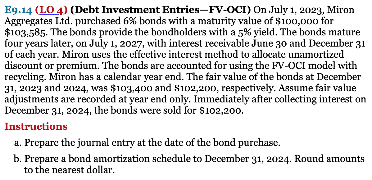 Solved E9.14 ( LO4 ) (Debt Investment Entries-FV-OCI) ﻿On | Chegg.com