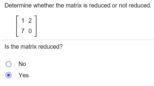 Solved Determine whether the matrix is reduced or not | Chegg.com