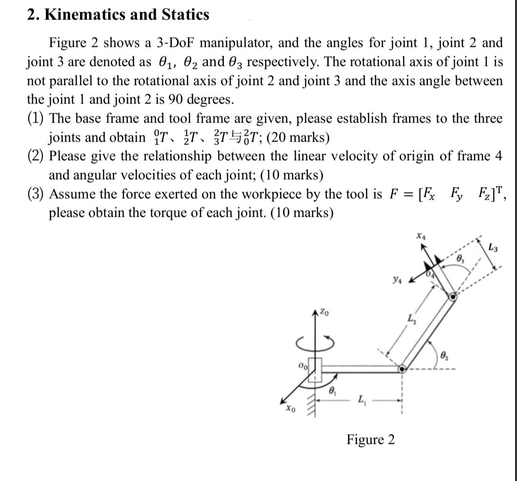 Solved 2. Kinematics and Statics Figure 2 shows a 3-DoF | Chegg.com