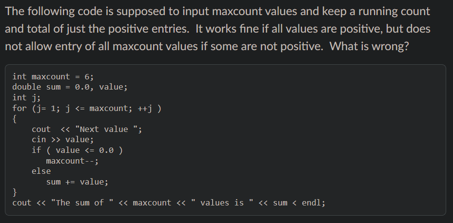 Solved The following code is supposed to input maxcount | Chegg.com