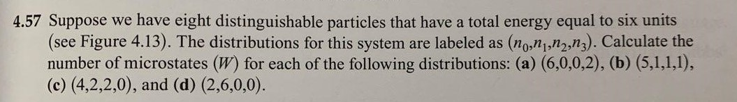 4.57 Suppose we have eight distinguishable particles | Chegg.com