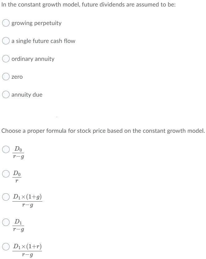 Solved In the constant growth model, future dividends are | Chegg.com