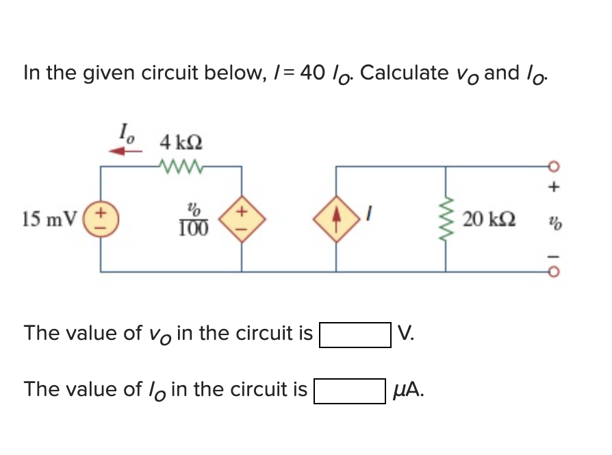 Solved In the given circuit below, 1 = 40 10. Calculate vo | Chegg.com