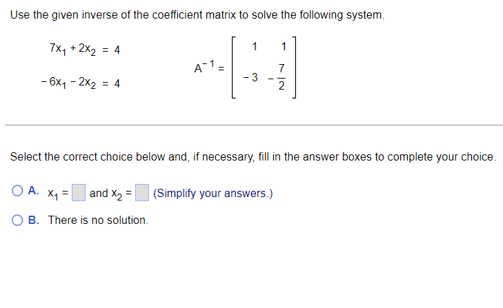 Solved Use the given inverse of the coefficient matrix to | Chegg.com