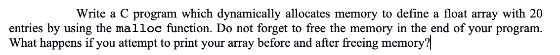 Solved Write A C Program Which Dynamically Allocates Memory Chegg