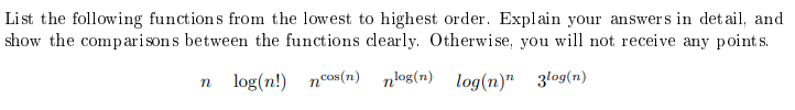 Solved List the following functions from the lowest to | Chegg.com