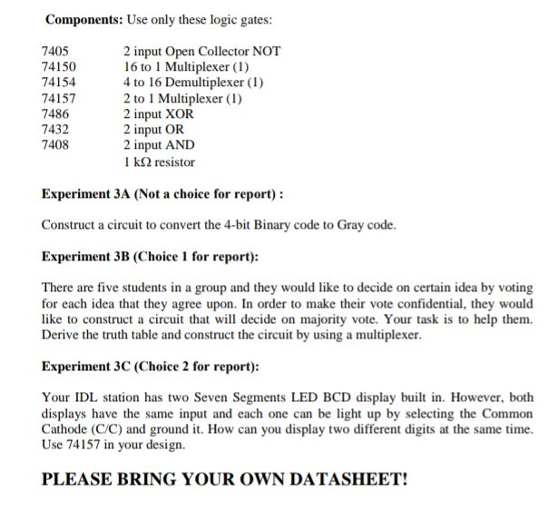Solved Components: Use only these logic gates: 7405 74150 | Chegg.com