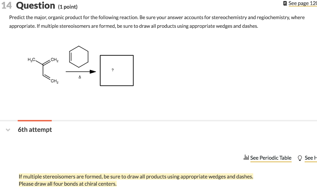 Solved 14 Question ( point) Predict the major, organic | Chegg.com Solved 14 Question ( point) Predict the major, organic | Chegg.com