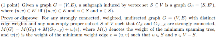 Solved (1 point) Given a graph G = (V, E), a subgraph | Chegg.com