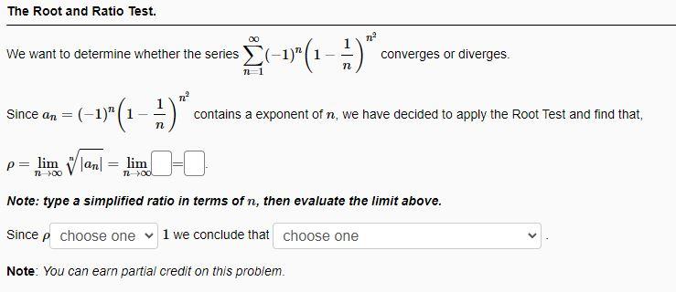 Solved The Root and Ratio Test. 00 We want to determine | Chegg.com