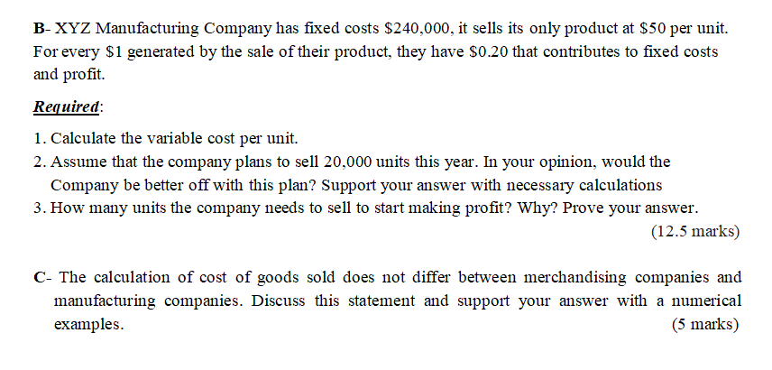 Solved B-XYZ Manufacturing Company has fixed costs $240,000, | Chegg.com