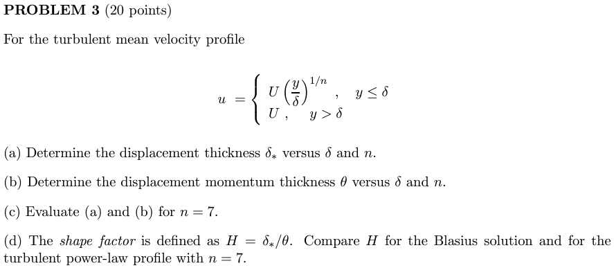 Solved PROBLEM 3 (20 ﻿points)For the turbulent mean velocity | Chegg.com