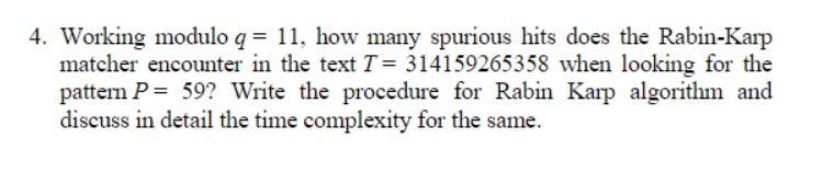 Solved 4. Working modulo q=11, how many spurious hits does | Chegg.com