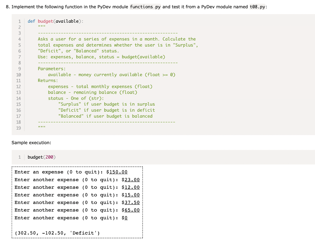 Solved 1 def budget(available): 2 "n" Asks a user for a | Chegg.com