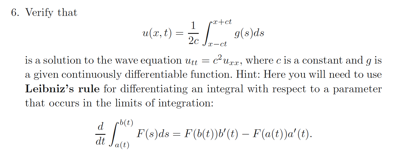 Solved 6. Verify that rx+ct | 9(s)ds u(x, t) = 2c х—ct is a | Chegg.com