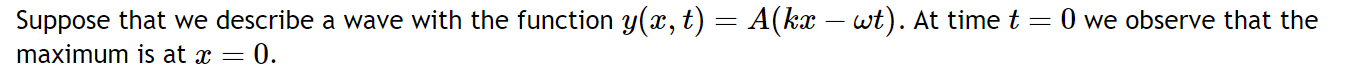 Solved Suppose That We Describe A Wave With The Function
