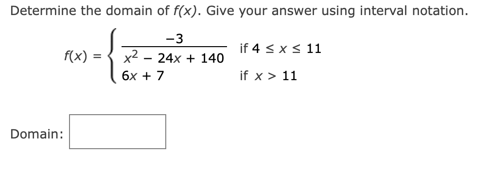 Solved Determine The Domain Of F X Give Your Answer Using