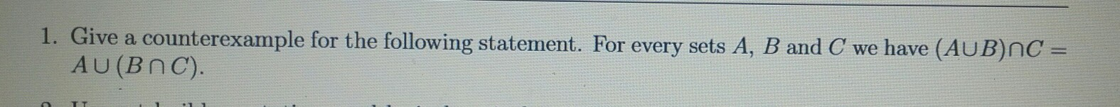 Solved 1. Give a counterexample for the following statement. | Chegg.com