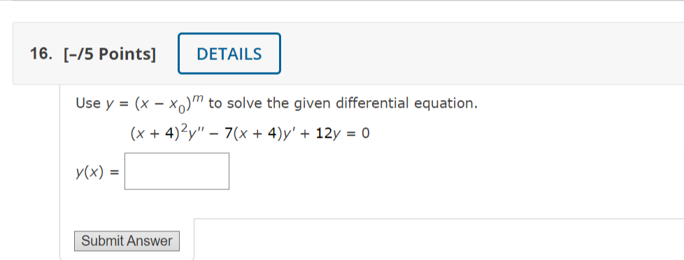 Solved Use y=(x−x0)m to solve the given differential | Chegg.com