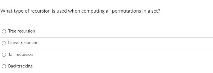 Solved What type of recursion is used when computing all | Chegg.com