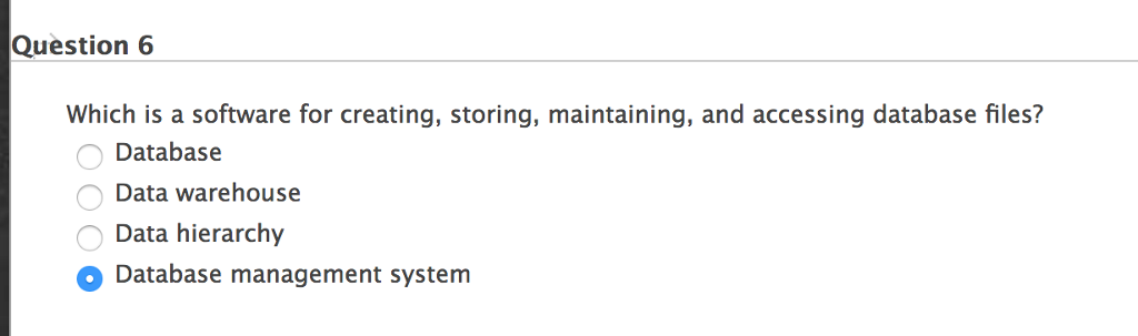 Solved Question 6 Which is a software for creating, storing, | Chegg.com