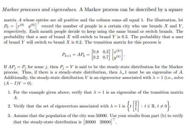 Solved ly Markov processes and eigenvalues. A Markov process | Chegg.com