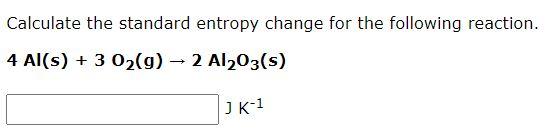 Solved Calculate the standard entropy change for the | Chegg.com