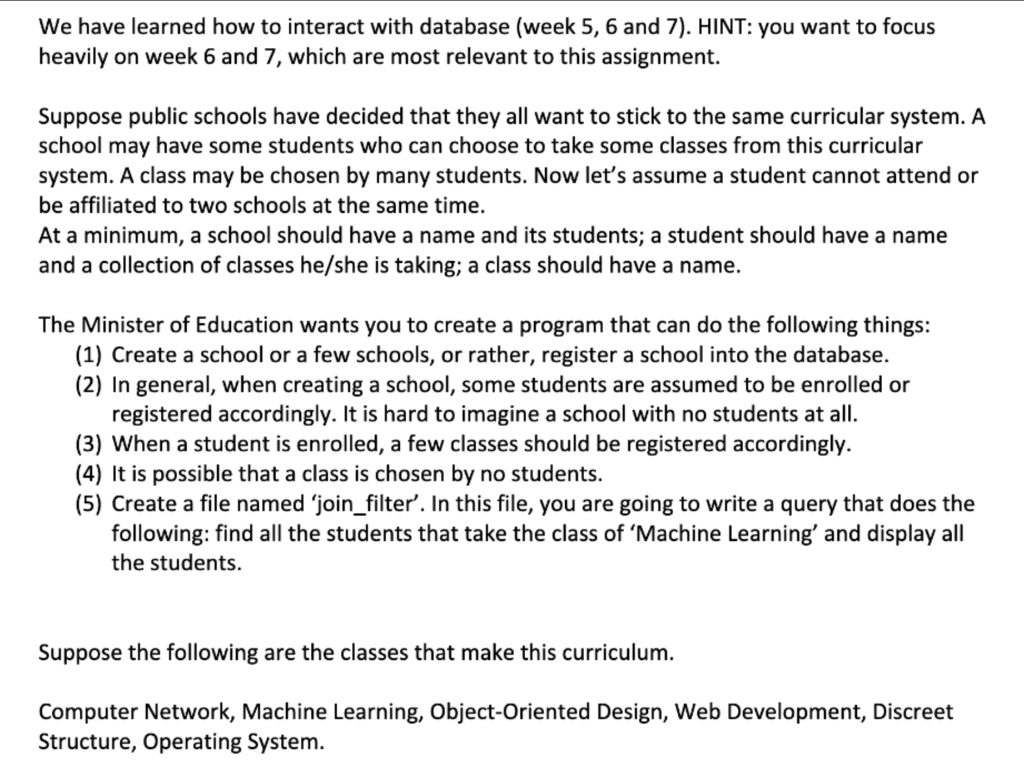 Solved We have learned how to interact with database (week | Chegg.com
