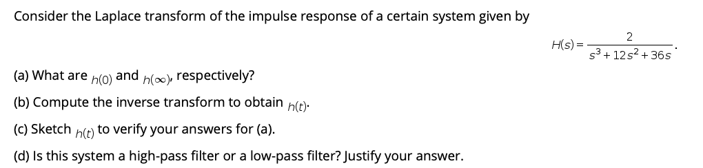 Solved Consider the Laplace transform of the impulse | Chegg.com