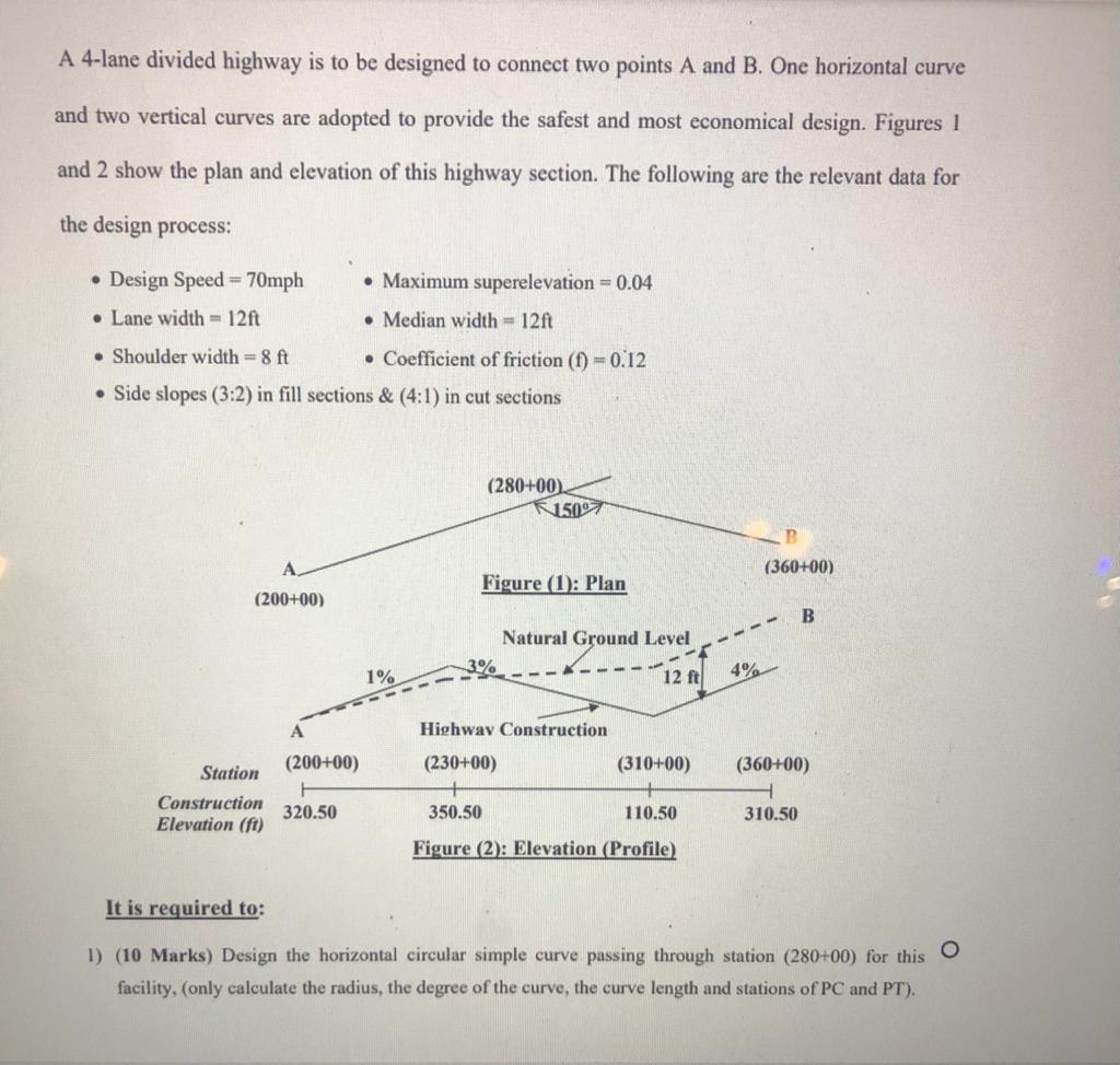 Solved A 4-lane divided highway is to be designed to connect | Chegg.com