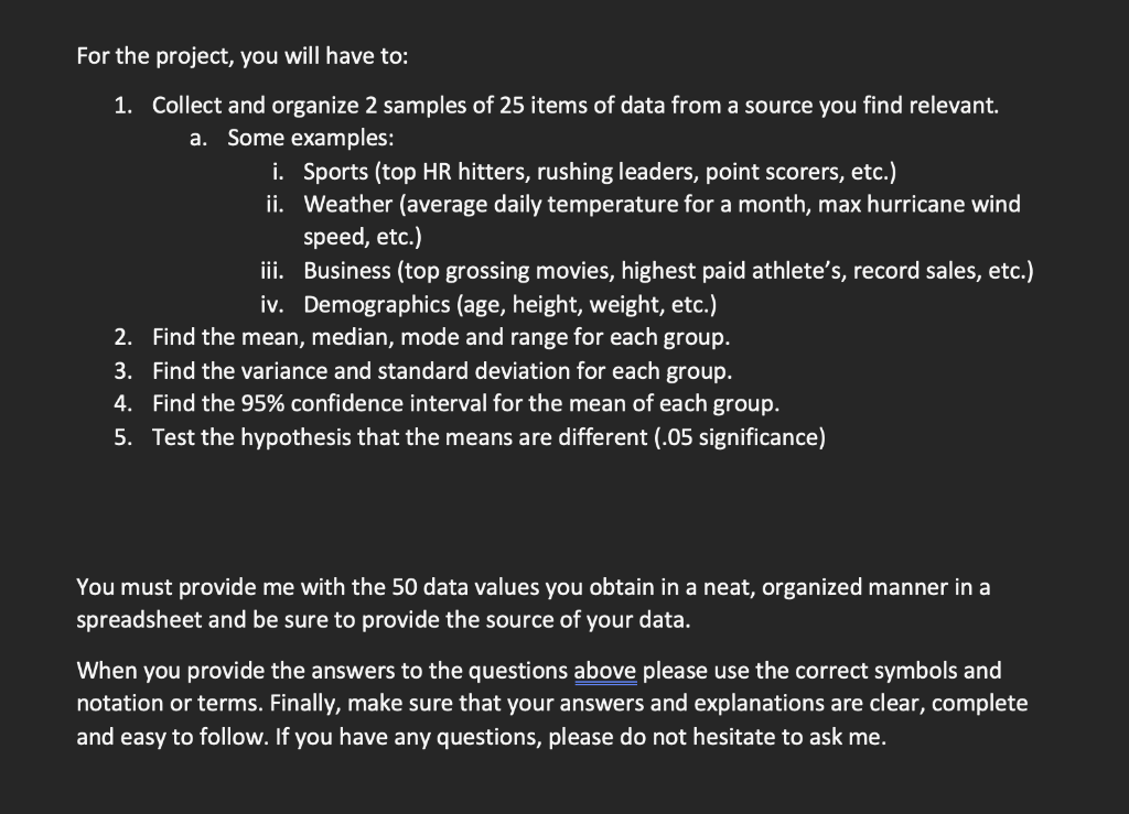 Solved For the project, you will have to: 1. Collect and | Chegg.com