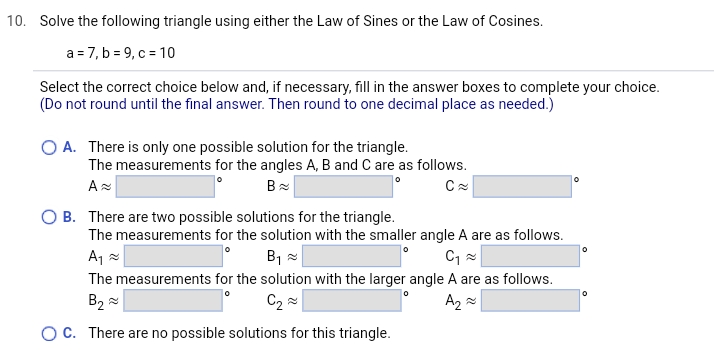 Solved Solve the following triangle using either the Law of | Chegg.com