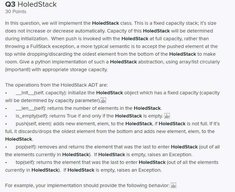 Solved class HoledStack: def init(self, capacity): | Chegg.com