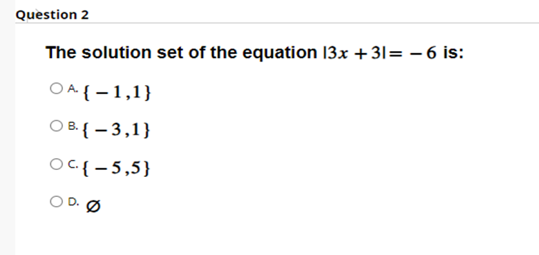 Solved The solution set of the equation ∣3x+3∣=−6 is: A. | Chegg.com