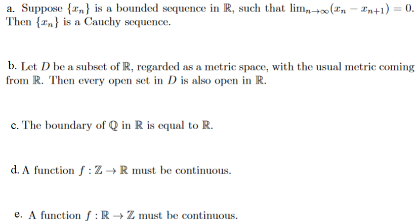 Solved a. Suppose {Xn} is a bounded sequence in R, such that | Chegg.com