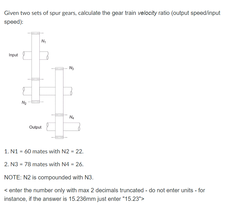 Solved Given two sets of spur gears, calculate the gear | Chegg.com