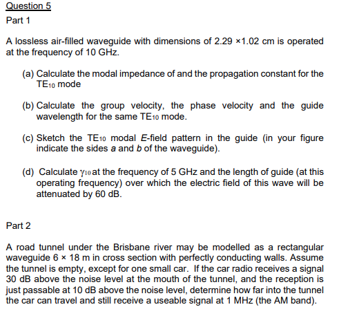 Solved Question 5 Part 1 A lossless air-filled waveguide | Chegg.com