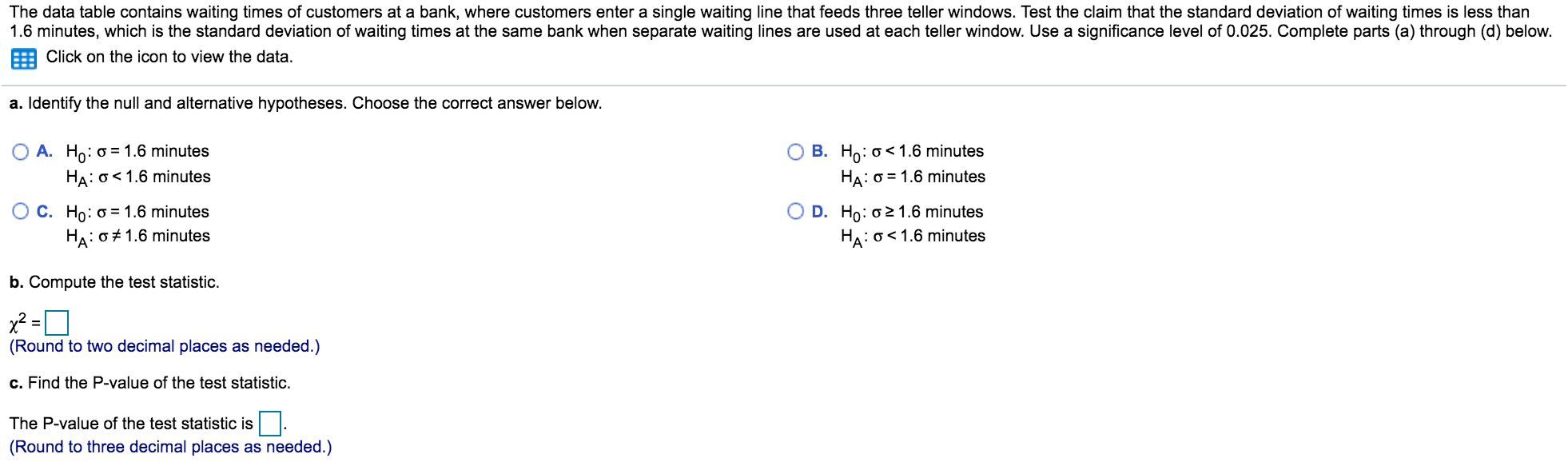 The data table contains waiting times of customers at | Chegg.com